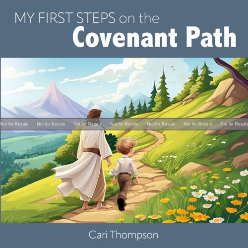 My First Steps on the Covenant Path: for Boys by Cari Thompson | Goodreads