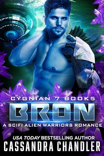Bron (Cygnian 7 #5) by Cassandra Chandler | Goodreads