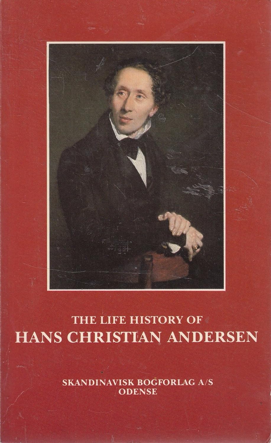 The Life History of Hans Christian Andersen by Skandinavisk Bogforlag ...