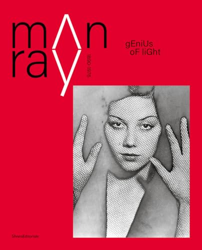 Man Ray: Genius of Light: 1890–1976 by Man Ray | Goodreads