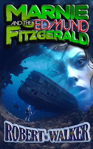 Marnie and the Edmund Fitzgerald by Robert Walker | Goodreads