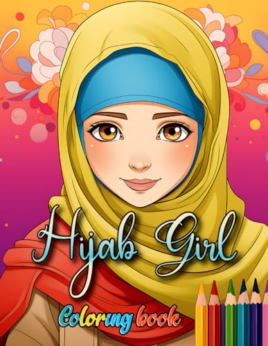Hijab Girl Coloring Book: Hijab Girl Coloring Book, Celebrating ...
