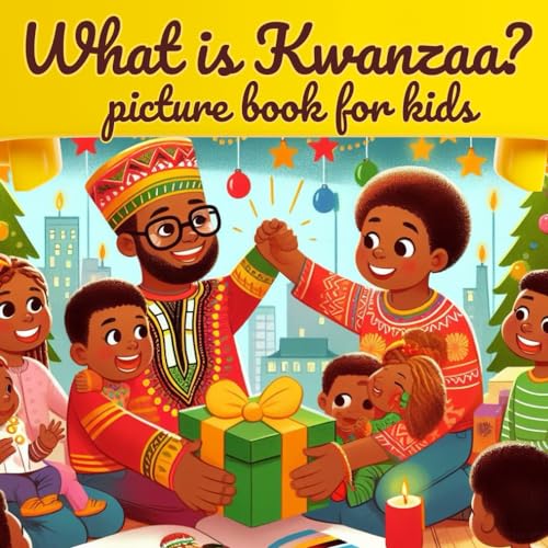 Kwanzaa Picture Book for Kids - African American Children Books: An ...