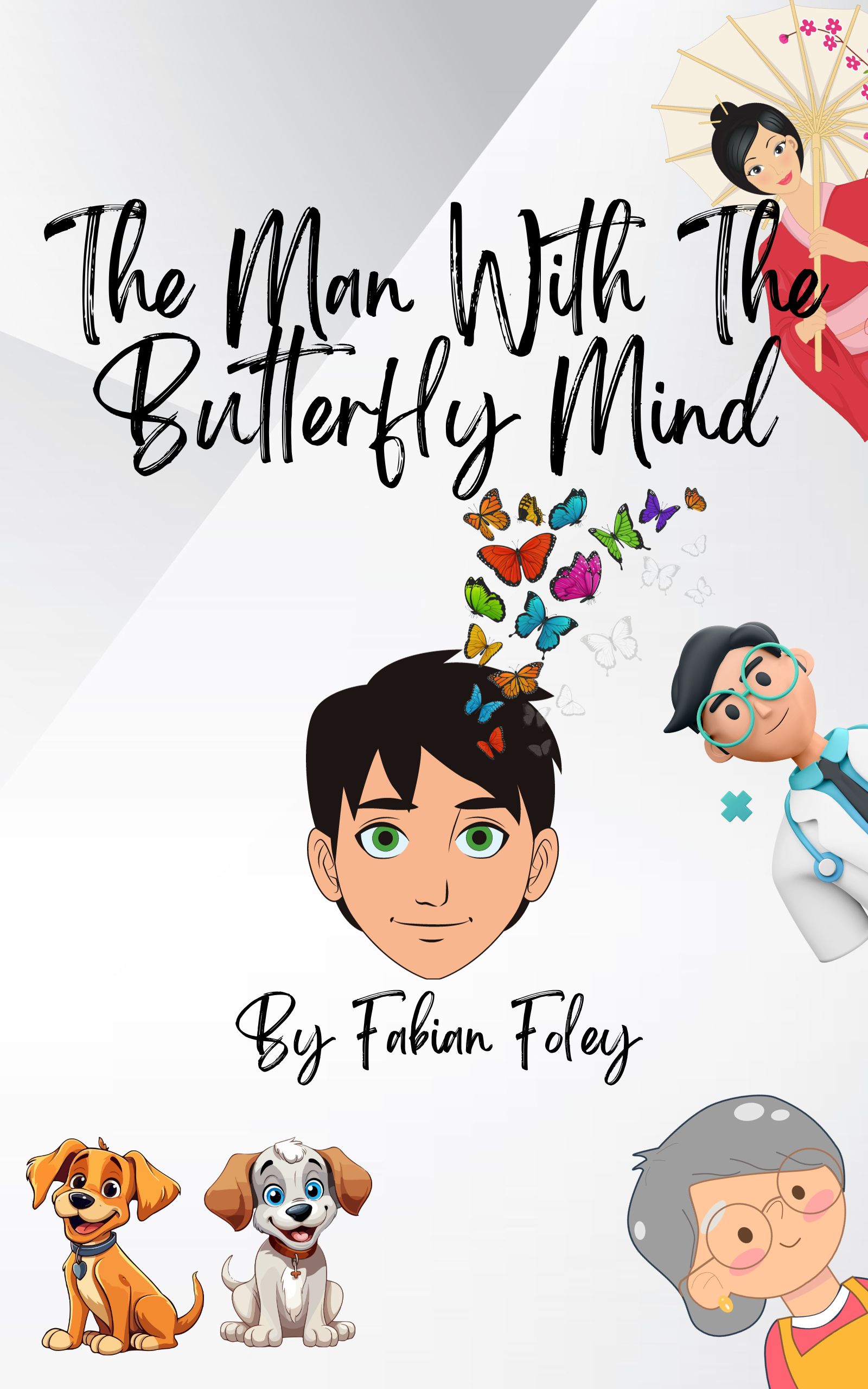 The Man with the Butterfly Mind by Fabian Foley | Goodreads