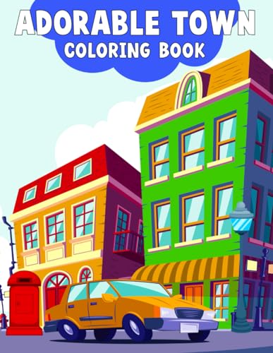 adorable town coloring book: Perfect Adorable Cute Town And Buildings ...