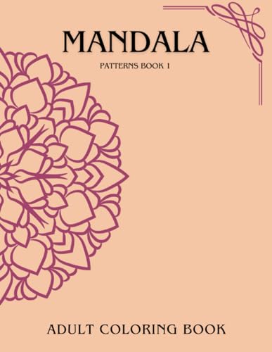 Mandala Patterns: Adult Coloring Book: Book 1 by Mr Gary Kempster ...