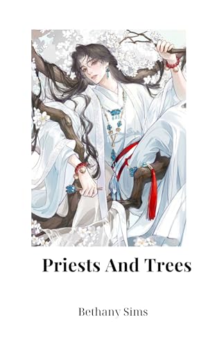 Priests And Trees by Bethany Sims | Goodreads