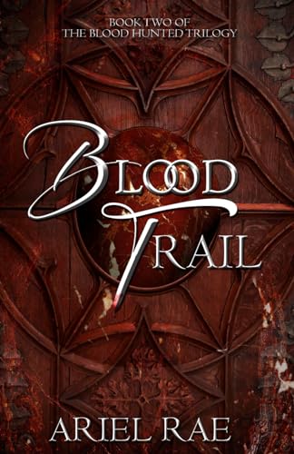Blood Trail (Blood Hunted) by Ariel Rae | Goodreads