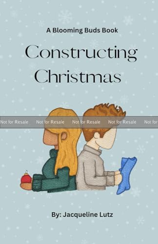 Constructing Christmas: A Blooming Buds Book by Jacqueline Lutz | Goodreads