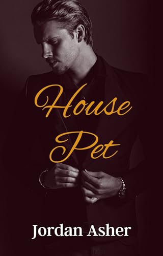 House Pet (An Ace & Oliver Story Book 1) by Jordan Asher | Goodreads