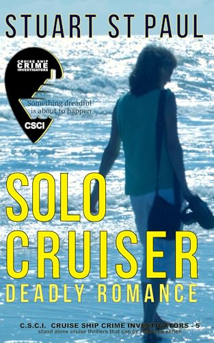 Solo Cruiser: Deadly Romance by Stuart St. Paul | Goodreads