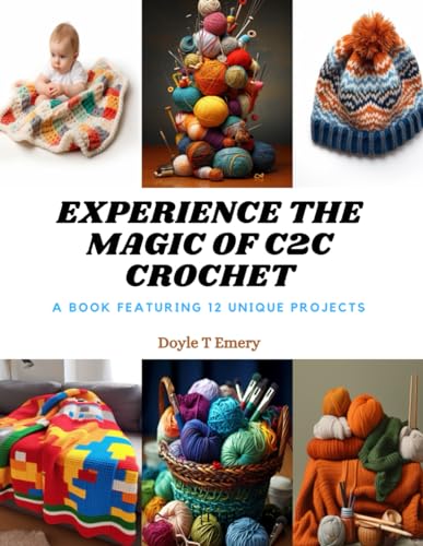 Experience the Magic of C2C Crochet: A Book featuring 12 Unique ...