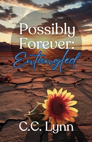 Possibly Forever: Entangled by C.C. Lynn | Goodreads