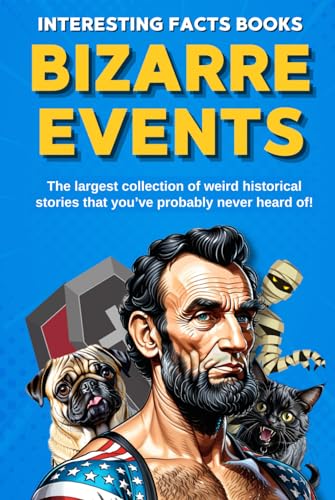 Interesting Facts Books - Bizarre Events - The Largest Collection Of ...