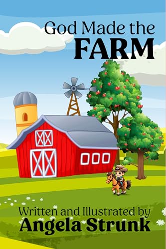 God Made the Farm by Angela Strunk | Goodreads