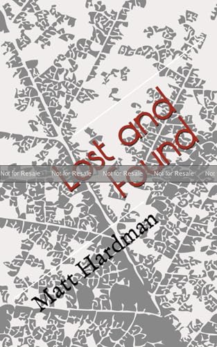 Lost and Found by Matt Hardman | Goodreads