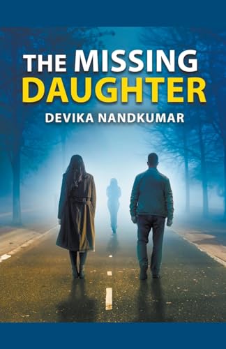 The Missing Daughter by Devika Nandkumar | Goodreads