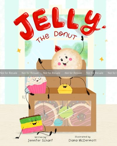 Jelly the Donut by Jennifer Scharf | Goodreads