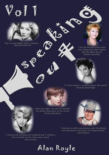 Speaking Out Volume 1: An insight into Hollywood from stars past and ...