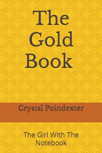 The Gold Book Volume 1: The Girl With The Notebook by Crystal ...