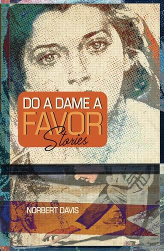 Do a Dame a Favor & Other Stories by Norbert Davis | Goodreads
