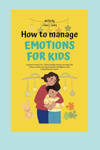 How to manage emotions for kids: A guide for Kids (3-5) - Nurturing Big ...