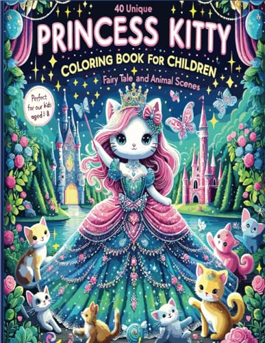 Princess Kitty Coloring Book for Children: 40 Unique Fairy Tale and ...