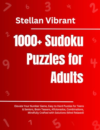 1000+ Sudoku Puzzles for Adults: Elevate Your Number Game, Easy to Hard ...