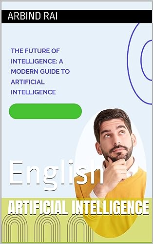 Artificial intelligence : English by Arbind Rai | Goodreads