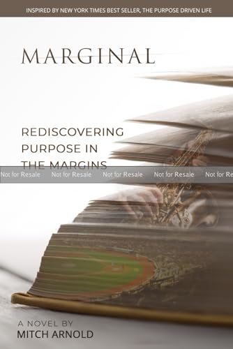 Marginal: Rediscovering Purpose in the Margins by Mitch Arnold | Goodreads