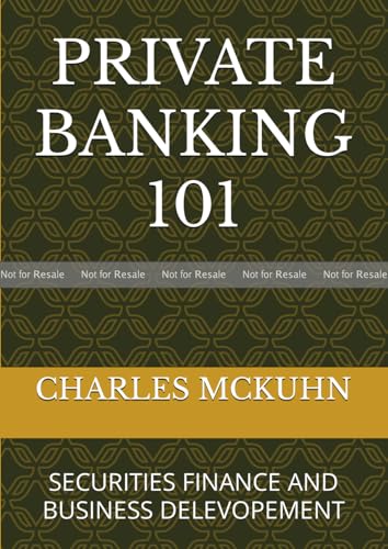 PRIVATE BANKING 101: SECURITIES FINANCE AND BUSINESS DELEVOPEMENT by ...