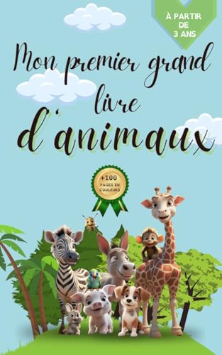 Mon premier grand livre d'animaux: livre d'images, apprendre les ...