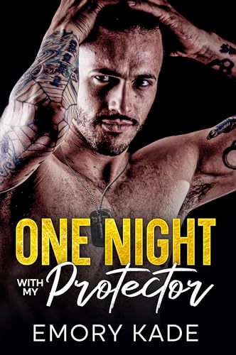 One Night With My Protector by Emory Kade | Goodreads