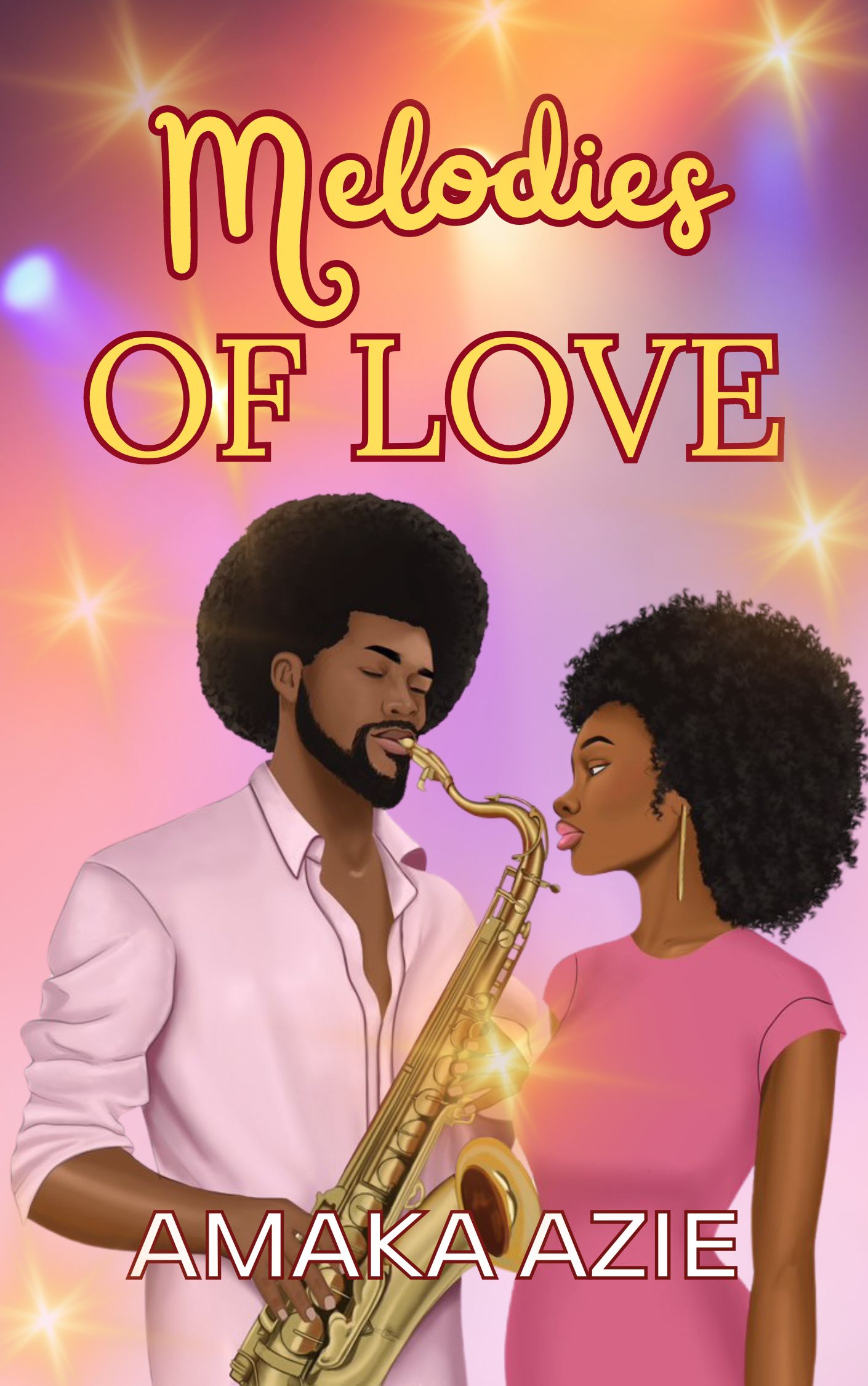 Melodies Of Love by Amaka Azie | Goodreads