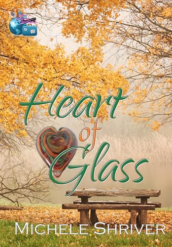 Heart of Glass by Michele Shriver | Goodreads