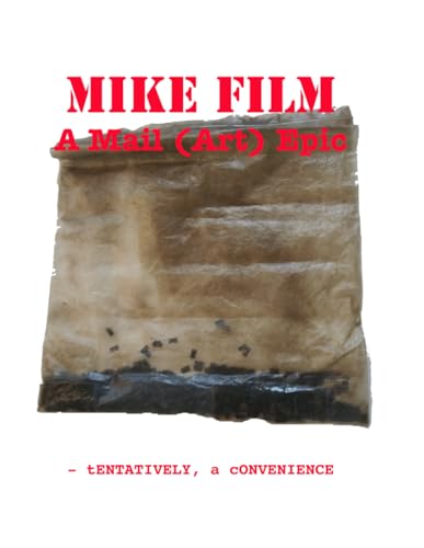 Mike Film: A Mail (Art) Epic by Tentatively a Convenience | Goodreads