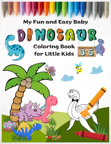 My fun and Easy Baby Dinosaur Coloring Book for Little Kids 3-5: 50 ...