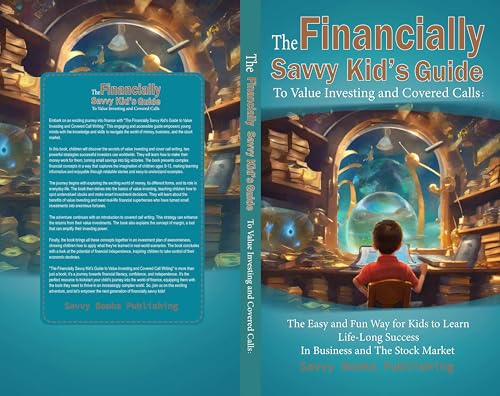 The Financially Savvy Kid’s Guide to Value Investing and Covered Calls ...
