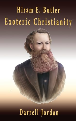 Hiram E. Butler Exoteric Christianity by Hiram E Butler | Goodreads