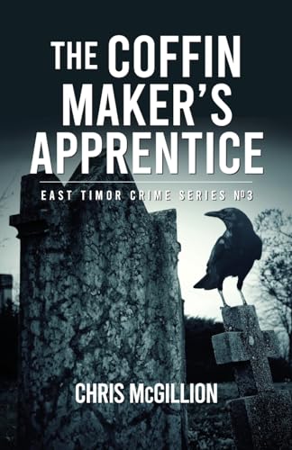 The Coffin Makers Apprentice by Chris McGillion | Goodreads
