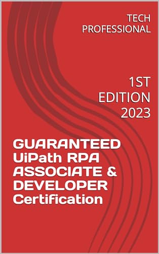 GUARANTEED UiPath RPA ASSOCIATE & DEVELOPER Certification by TECH ...