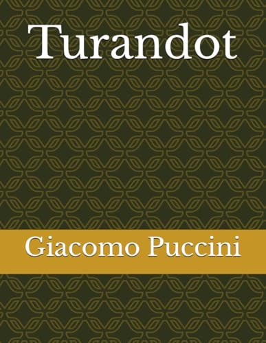 Turandot (Italian Edition) by Giacomo Puccini | Goodreads