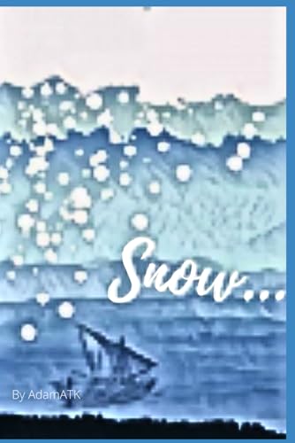 Snow by Adam Atikian | Goodreads