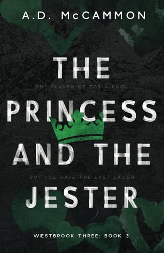 The Princess and The Jester (Westbrook Three) by A.D. McCammon | Goodreads