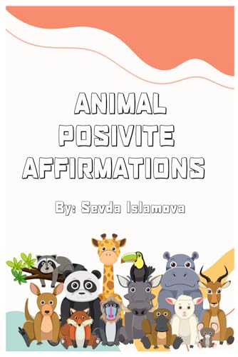 Animal Positive Affirmations by Sevda Islamova | Goodreads