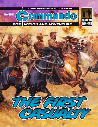 Commando #5701: The First Casualty by Robbie MacNiven | Goodreads