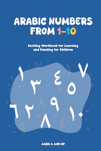 Arabic Numbers from 1-10: Exciting Workbook for Learning and Puzzling ...