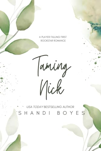 Taming Nick - Discreet by Shandi Boyes | Goodreads