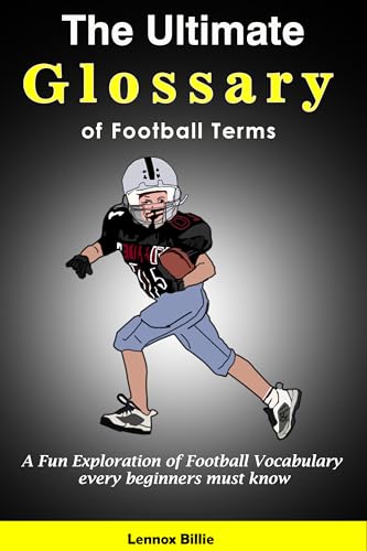The Ultimate Glossary of Football Terms: A Fun Exploration of Football ...