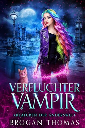 Verfluchter Vampir – Kreaturen der Anderswelt by Brogan Thomas | Goodreads